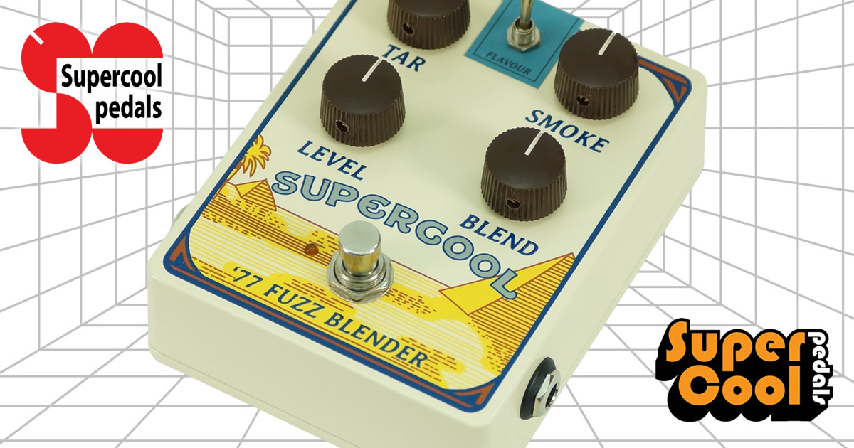 Supercool Pedals ’77 Fuzz Blender - 株式会社 futureflux
